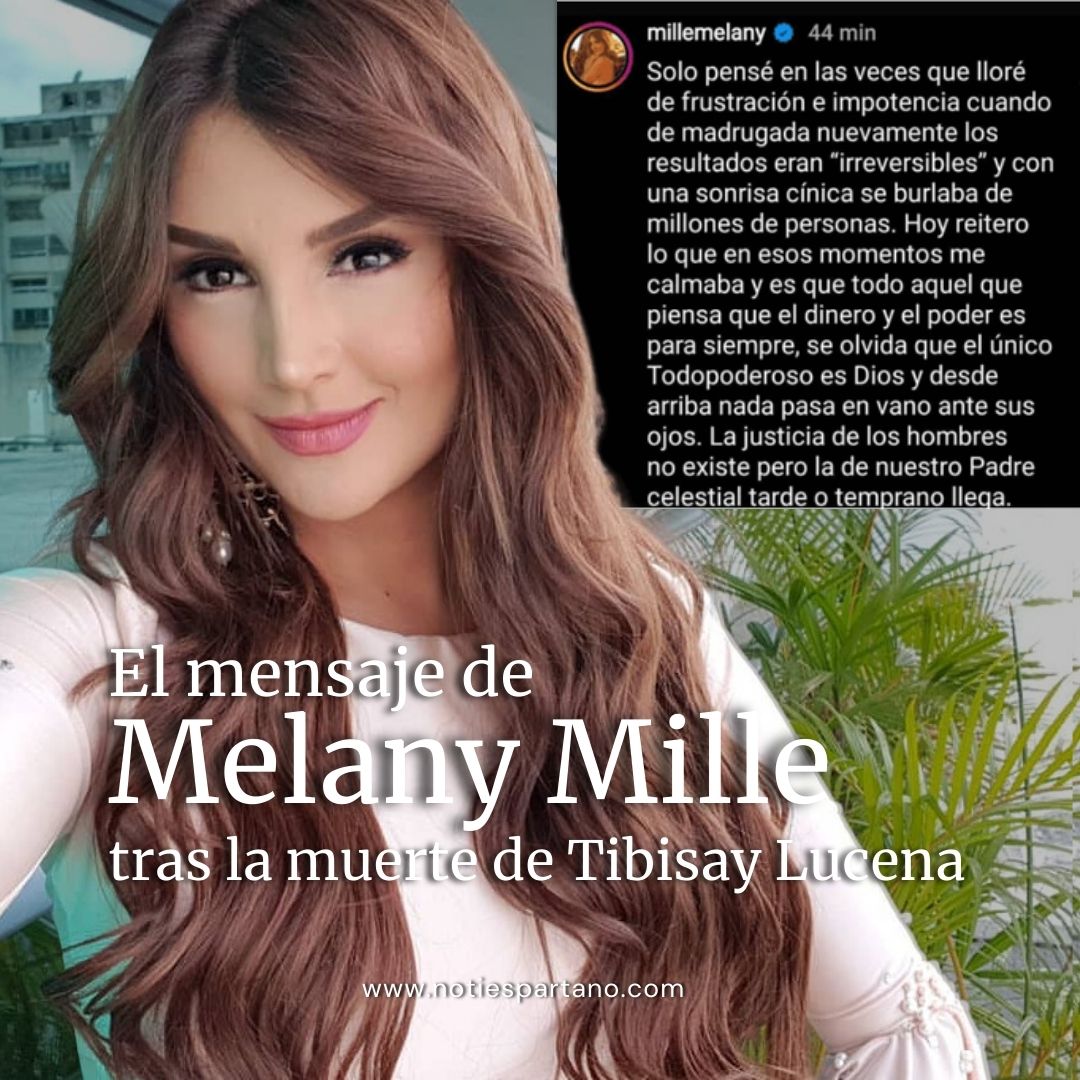 El mensaje de Melany Mille tras la muerte de Tibisay Lucena - Notiespartano